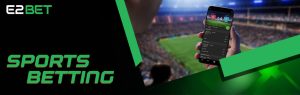 Experience top E2Bet online betting options for Bangladesh players