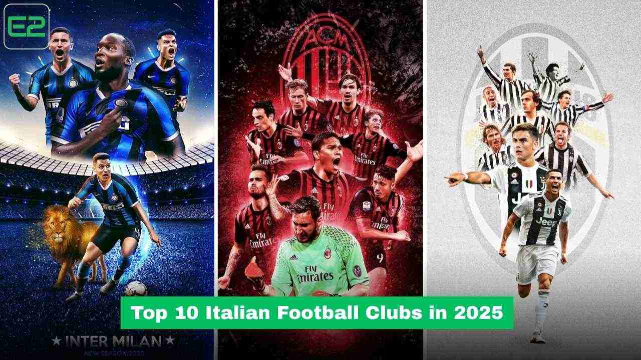 Top 10 Italian Club Football In 2025